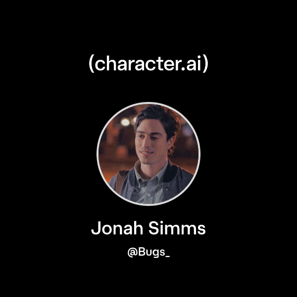Chat with Jonah Simms | character.ai | AI Chat, Reimagined–Your Words ...