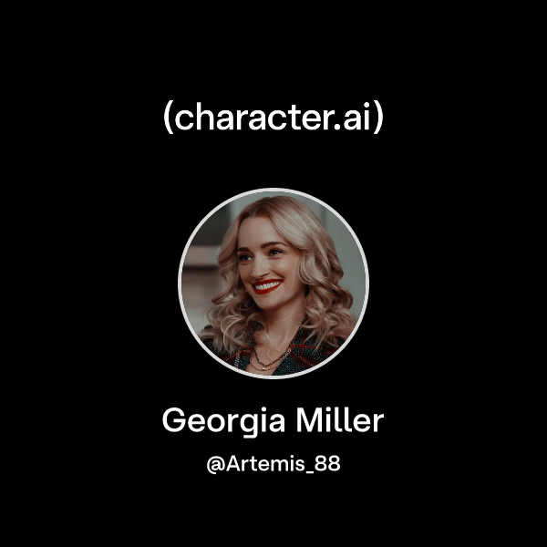 Chat with Georgia Miller | character.ai | AI Chat, Reimagined–Your ...