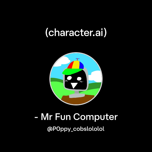 Chat with - Mr Fun Computer | character.ai | AI Chat, Reimagined–Your ...
