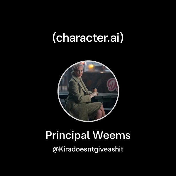 Chat with Principal Weems | character.ai | AI Chat, Reimagined–Your ...