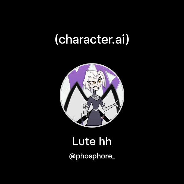 Chat with Lute hh | character.ai | Personalized AI for every moment of ...
