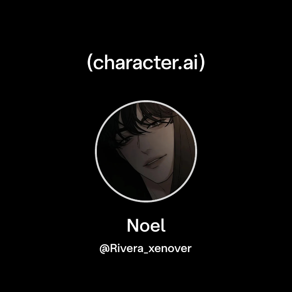Chat with Noel | character.ai | AI Chat, Reimagined–Your Words. Your World.