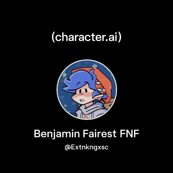 Chat with Benjamin Fairest FNF | character.ai | AI Chat, Reimagined ...
