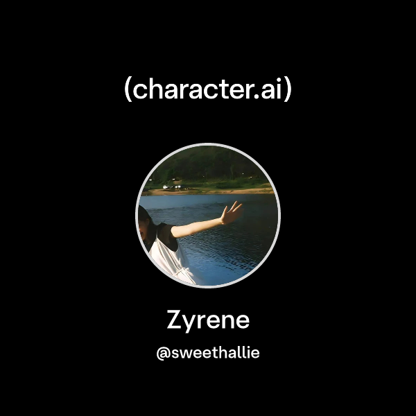 Chat with Zyrene | character.ai | AI Chat, Reimagined–Your Words. Your World.