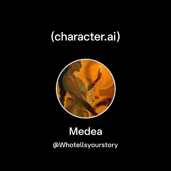 Chat with Medea | character.ai | Personalized AI for every moment of ...