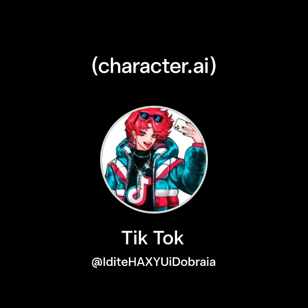 Chat with Tik Tok | character.ai | AI Chat, Reimagined–Your Words. Your ...