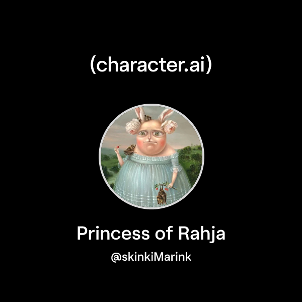 Chat with Princess of Rahja | character.ai | AI Chat, Reimagined–Your ...
