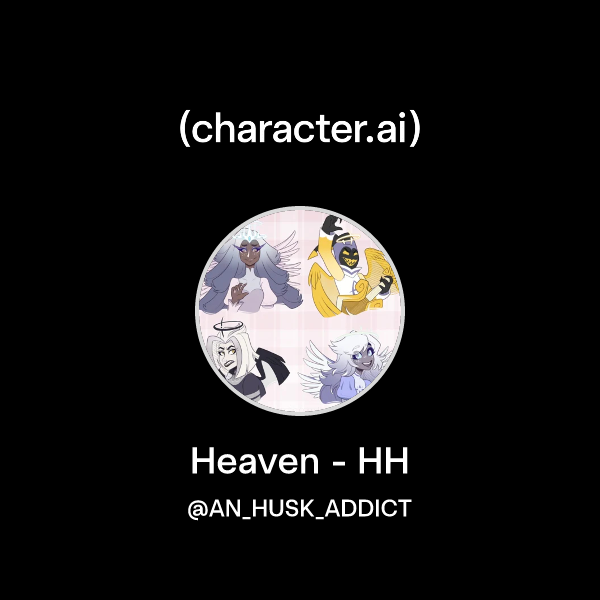 Chat with Heaven - HH | character.ai | AI Chat, Reimagined–Your Words ...