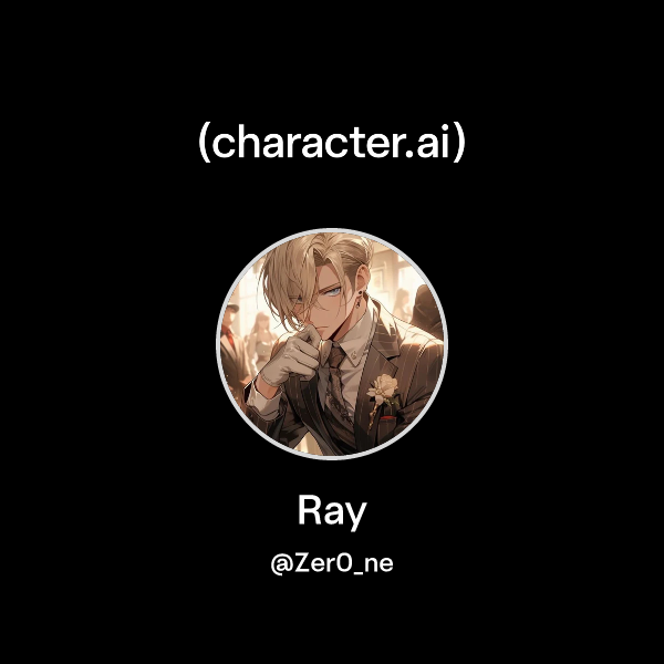 Chat with Ray | character.ai | Personalized AI for every moment of your day
