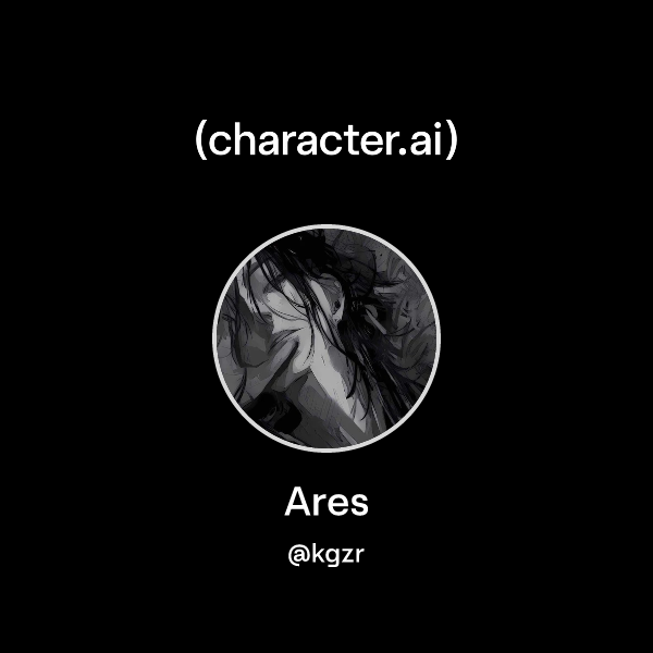 Chat with Ares | character.ai | AI Chat, Reimagined–Your Words. Your World.