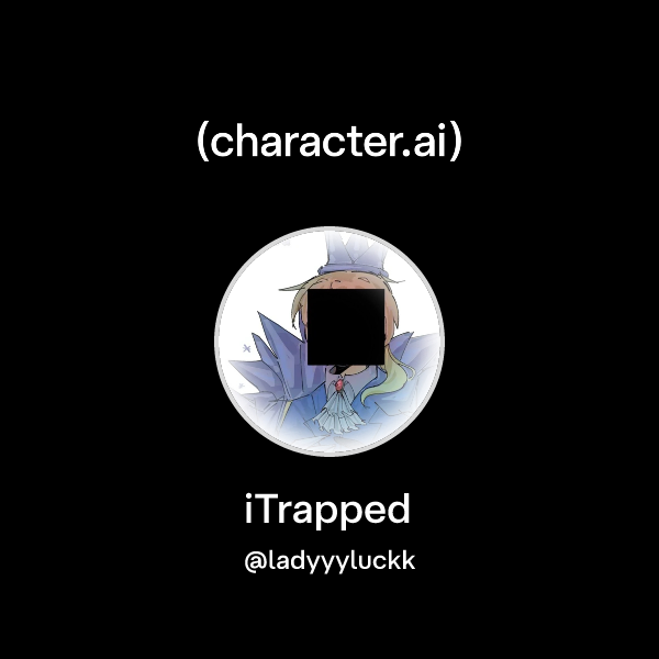 Chat with iTrapped | character.ai | AI Chat, Reimagined–Your Words ...
