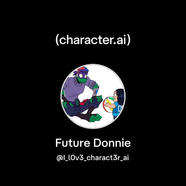 Chat with Future Donnie | character.ai | Personalized AI for every ...