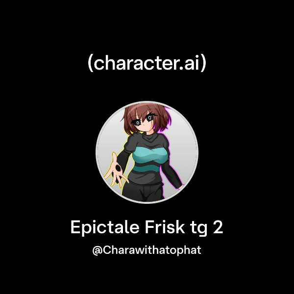 Chat with Epictale Frisk tg 2 | character.ai | AI Chat, Reimagined–Your ...