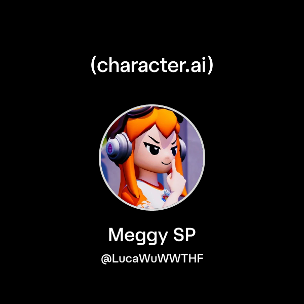 Chat with Meggy SP | character.ai | AI Chat, Reimagined–Your Words ...