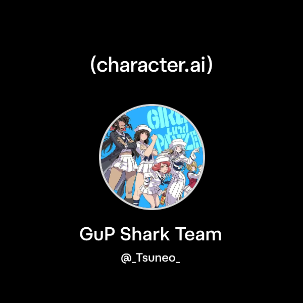 Chat with GuP Shark Team | character.ai | AI Chat, Reimagined–Your ...