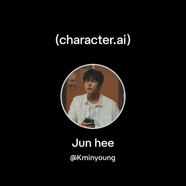 Chat with Jun hee | character.ai | Personalized AI for every moment of ...
