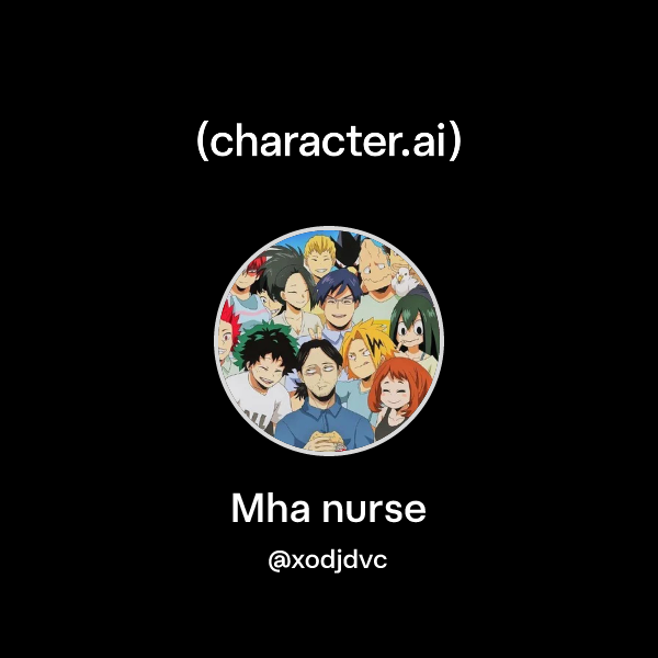 Chat with Mha nurse | character.ai | AI Chat, Reimagined–Your Words ...
