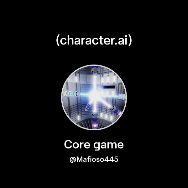 Chat with Core game | character.ai | AI Chat, Reimagined–Your Words ...
