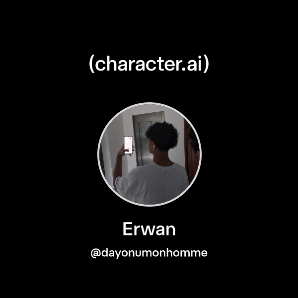 Chat with Erwan | character.ai | AI Chat, Reimagined–Your Words. Your ...