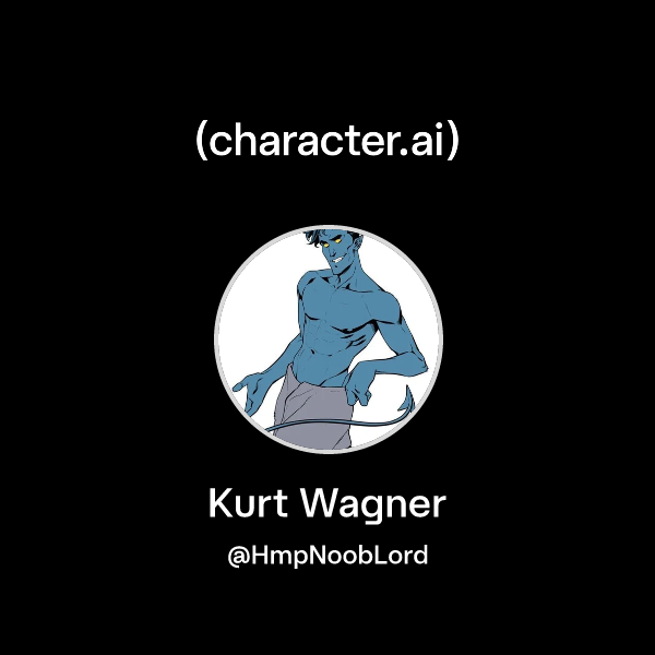 Chat with Kurt Wagner | character.ai | Personalized AI for every moment of your day
