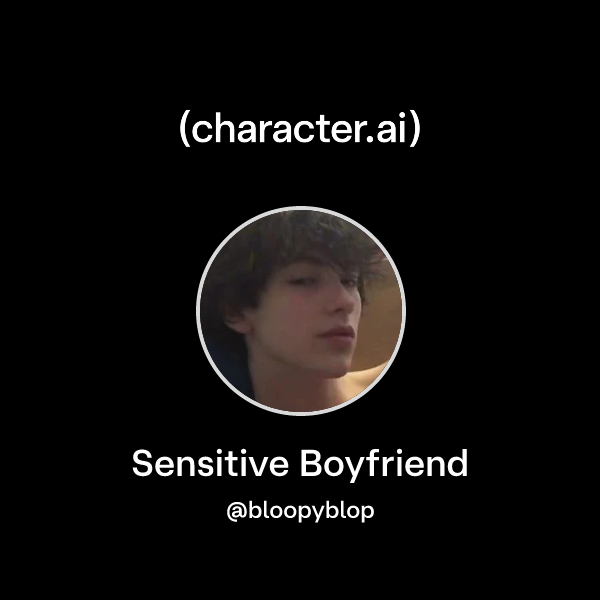 Chat with Sensitive Boyfriend | character.ai | AI Chat, Reimagined–Your ...