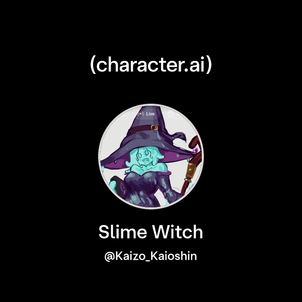 Chat with Slime Witch | character.ai | AI Chat, Reimagined–Your Words ...