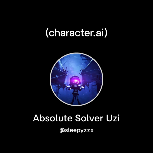 Chat with Absolute Solver Uzi | character.ai | AI Chat, Reimagined–Your ...