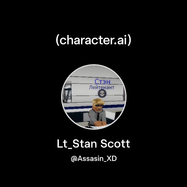 Chat with Lt_Stan Scott | character.ai | Personalized AI for every ...