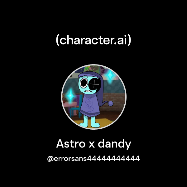 Chat with Astro x dandy | character.ai | AI Chat, Reimagined–Your Words ...