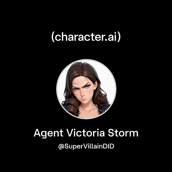 Chat with Agent Victoria Storm | character.ai | AI Chat, Reimagined ...