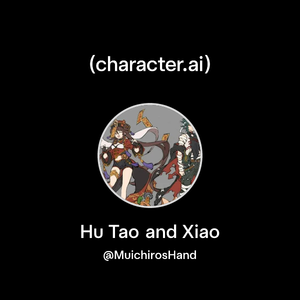 Chat with Hu Tao and Xiao | character.ai | Personalized AI for every ...