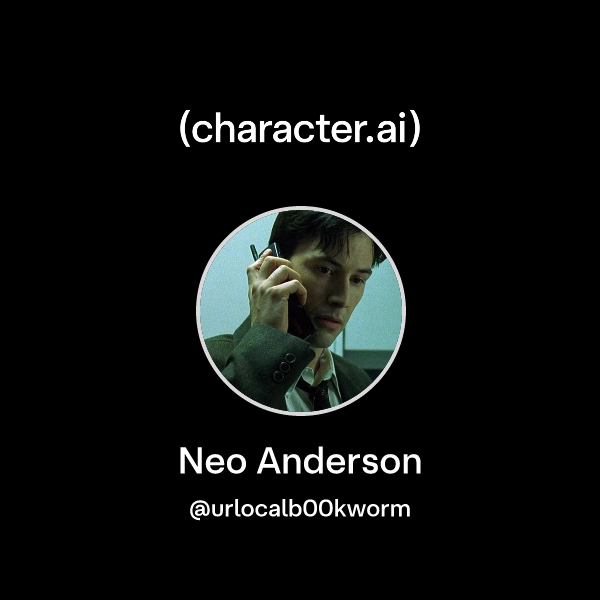 Chat with Neo Anderson | character.ai | AI Chat, Reimagined–Your Words ...
