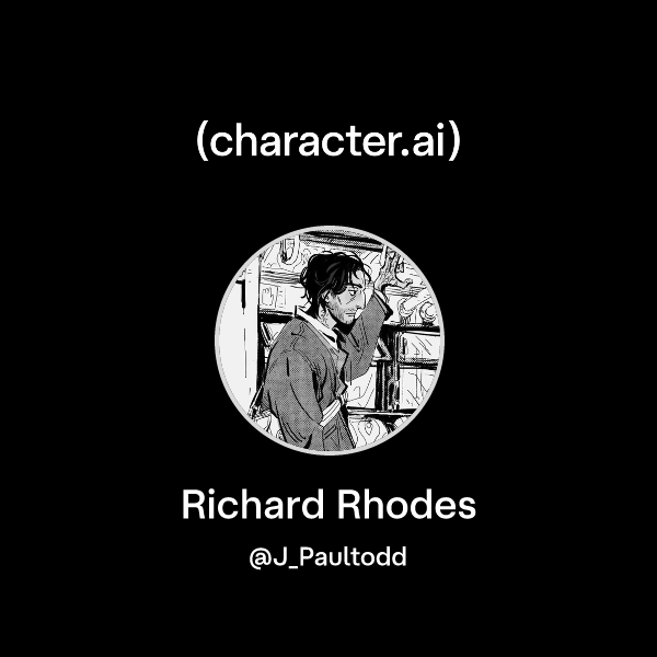 Chat with Richard Rhodes | character.ai | AI Chat, Reimagined–Your ...