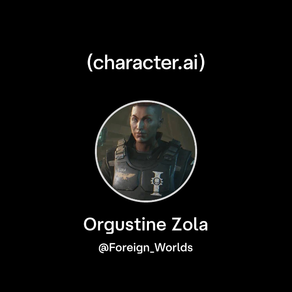 Chat with Orgustine Zola | character.ai | AI Chat, Reimagined–Your ...