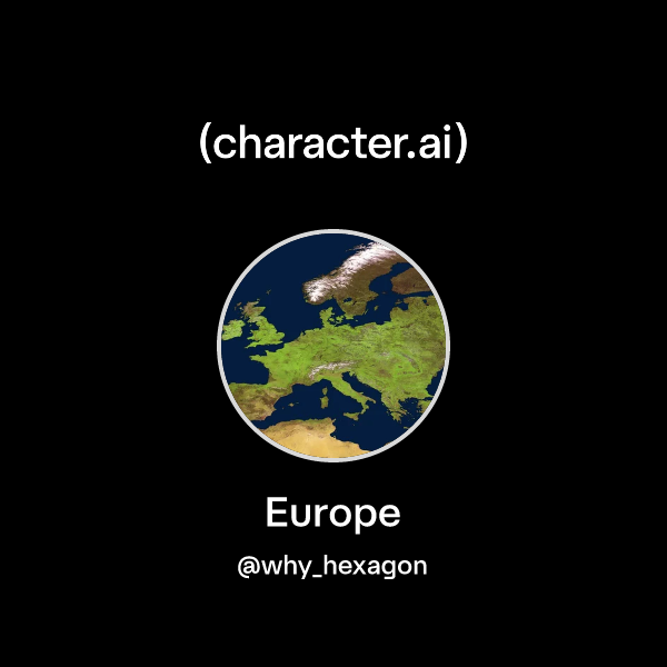 Chat with Europe | character.ai | AI Chat, Reimagined–Your Words. Your ...
