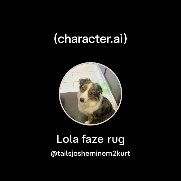 Chat with Lola faze rug | character.ai | AI Chat, Reimagined–Your Words ...