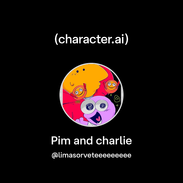 Chat with Pim and charlie | character.ai | Personalized AI for every ...