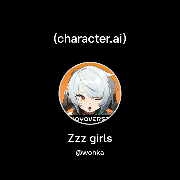 Chat with Zzz girls | character.ai | Personalized AI for every moment ...