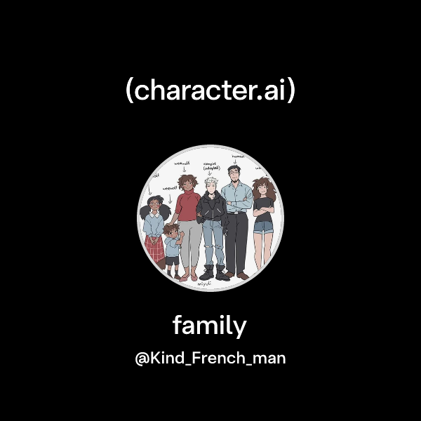 Chat with family | character.ai | AI Chat, Reimagined–Your Words. Your ...