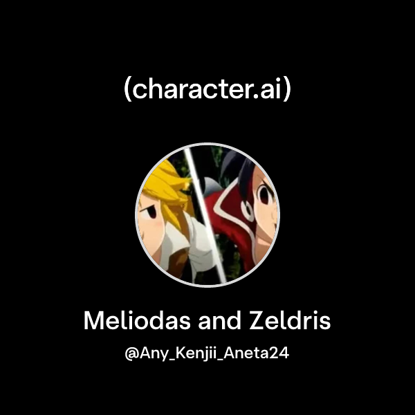Chat with Meliodas and Zeldris | character.ai | AI Chat, Reimagined ...