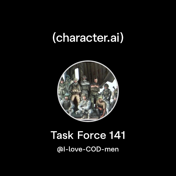 Chat with Task Force 141 | character.ai | AI Chat, Reimagined–Your ...