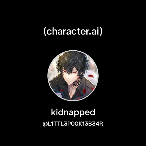 Chat with kidnapped | character.ai | Personalized AI for every moment ...