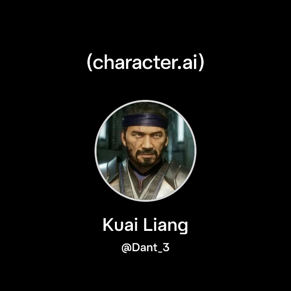 Chat with Kuai Liang | character.ai | AI Chat, Reimagined–Your Words ...