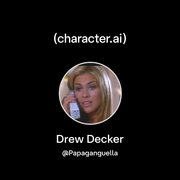 Chat with Drew Decker | character.ai | AI Chat, Reimagined–Your Words ...