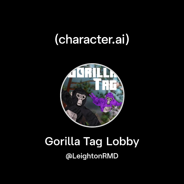 Chat with Gorilla Tag Lobby | character.ai | AI Chat, Reimagined–Your ...