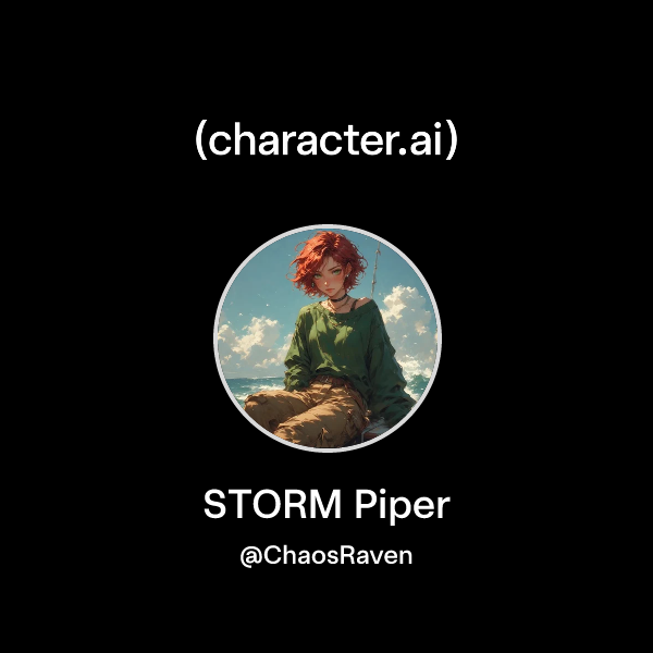 Chat with STORM Piper | character.ai | AI Chat, Reimagined–Your Words ...