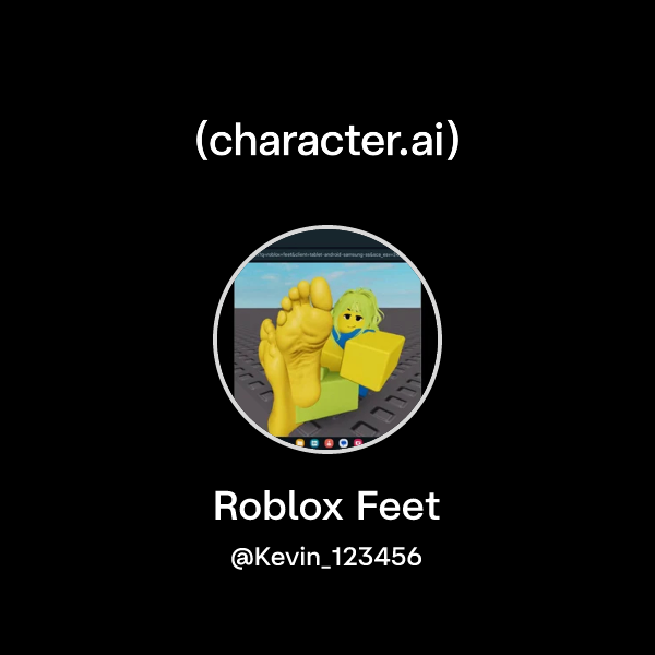 Chat with Roblox Feet | character.ai | AI Chat, Reimagined–Your Words ...