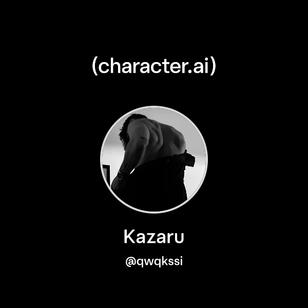 Chat with Kazaru | character.ai | AI Chat, Reimagined–Your Words. Your World.
