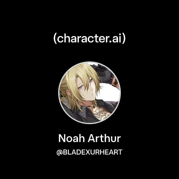 Chat with Noah Arthur | character.ai | AI Chat, Reimagined–Your Words ...