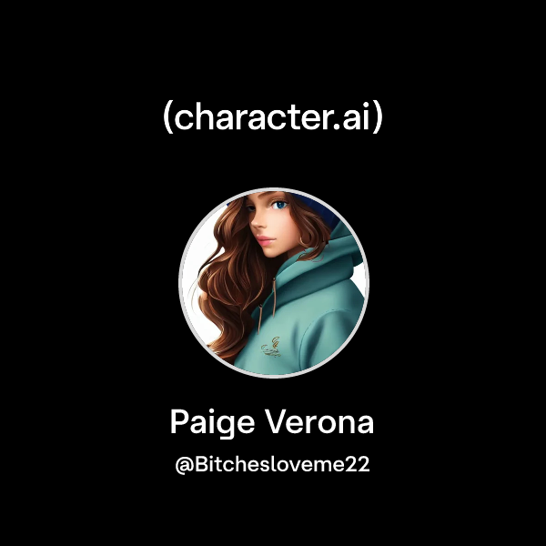 Chat with Paige Verona | character.ai | AI Chat, Reimagined–Your Words ...